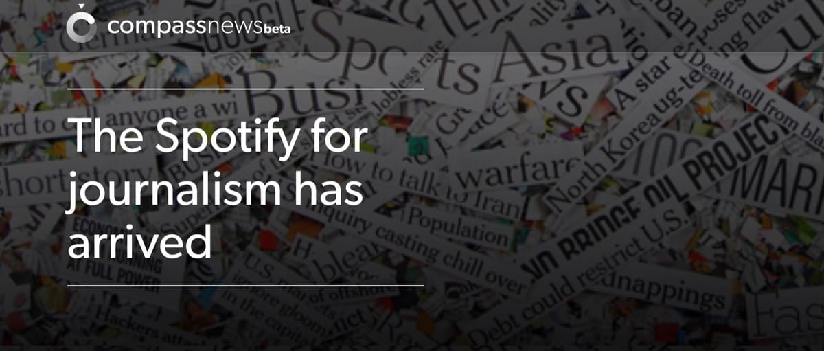 Compass News: the latest attempt to build a Netflix for news
